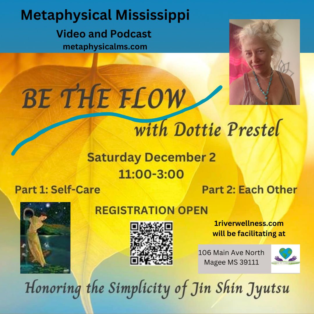 Be the Flow with Dottie Prestel | Metaphysical Mississippi